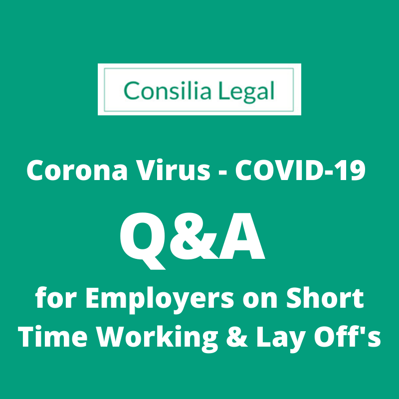 Layoff’s & Short Time Working Q&A’s for Employers | COVID-19 | Consilia